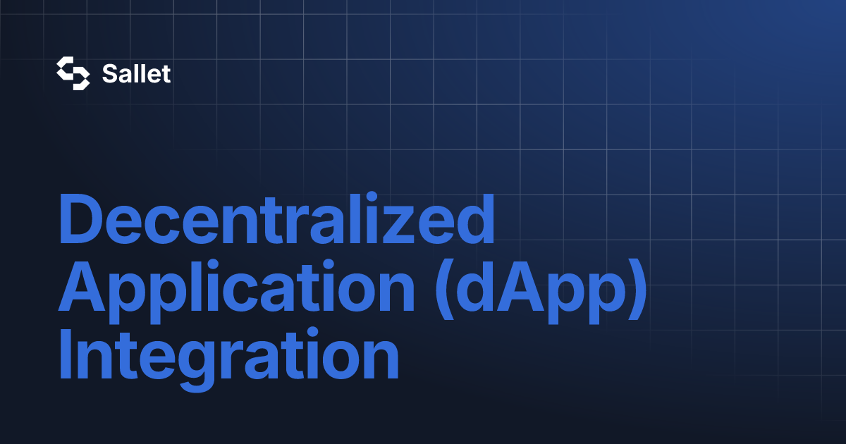 Decentralized Application Dapp Integration Sallet